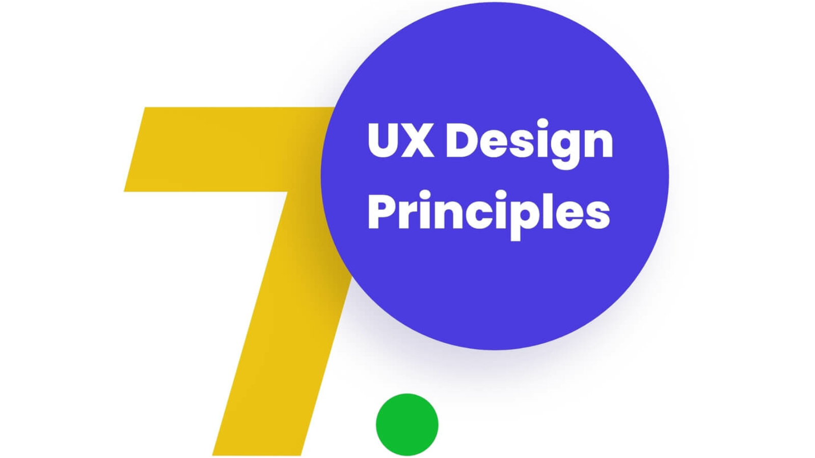 The Must-Know 7 UX Design Principles for Product Engineering