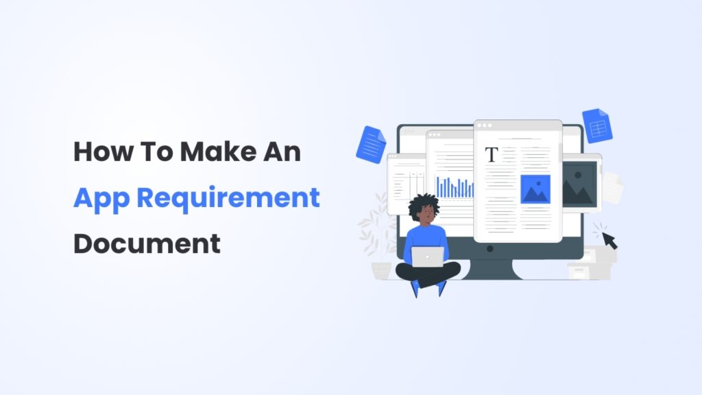 Tips to Write a Mobile App Product Requirements Document